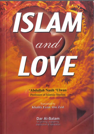 Islam and Love by Abdullah Nasih 'Ulwan