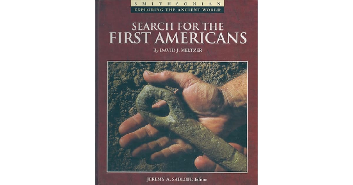 Search for the First Americans by David J. Meltzer