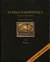 Summa Daemoniaca: Tratado de Demonología y Manual de Exorcistas by José ...
