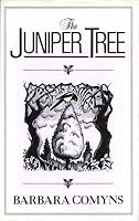 The Juniper Tree by Barbara Comyns — Reviews, Discussion, Bookclubs, Lists