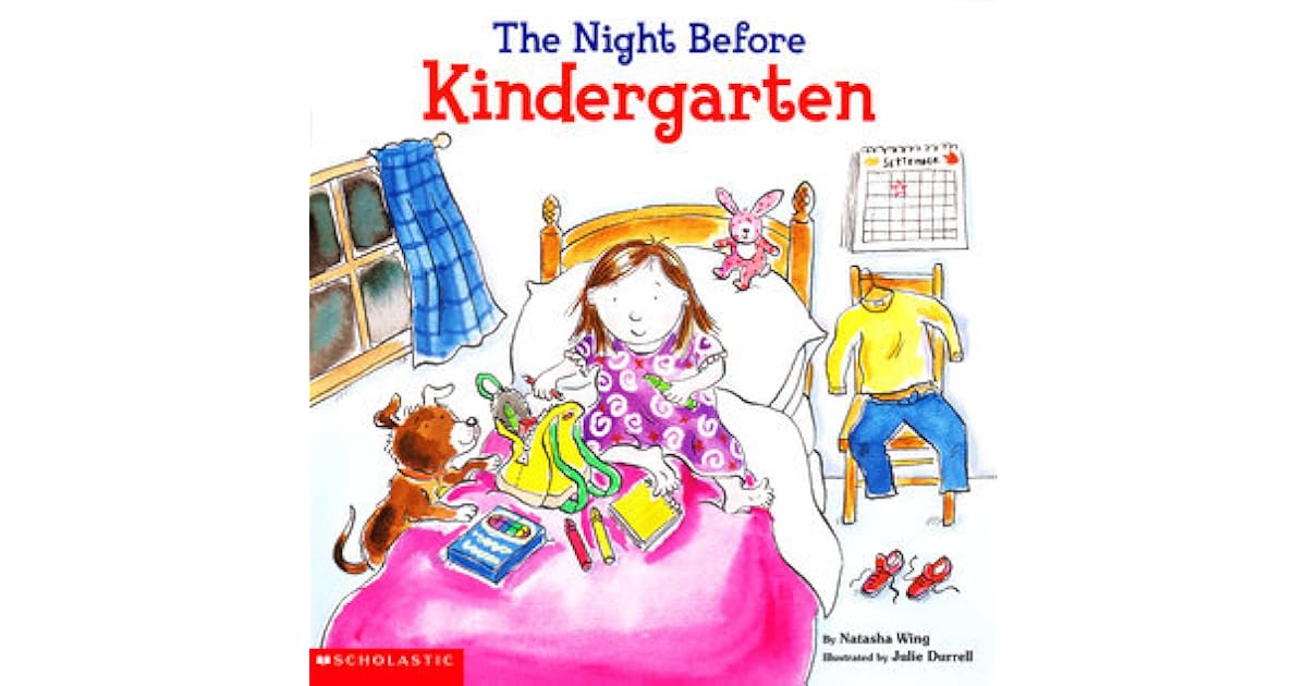 The Night Before Kindergarten by Natasha Wing