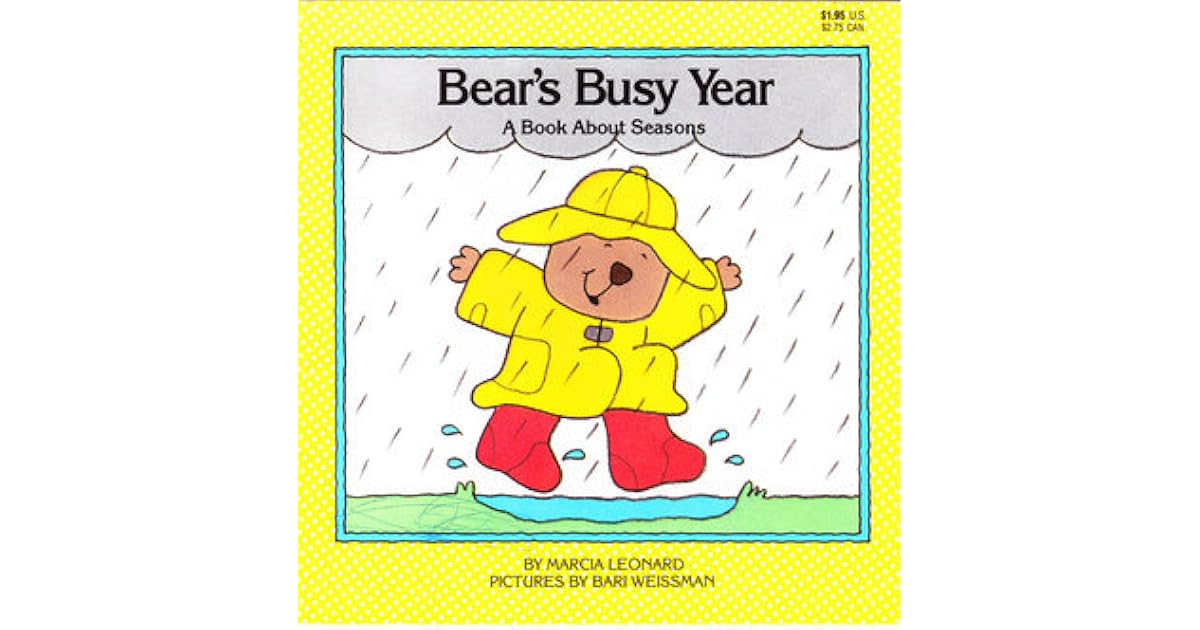 Bear's Busy Year: A Book about Seasons by Marcia Leonard