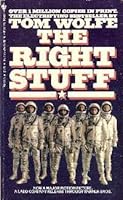 The Right Stuff by Tom Wolfe