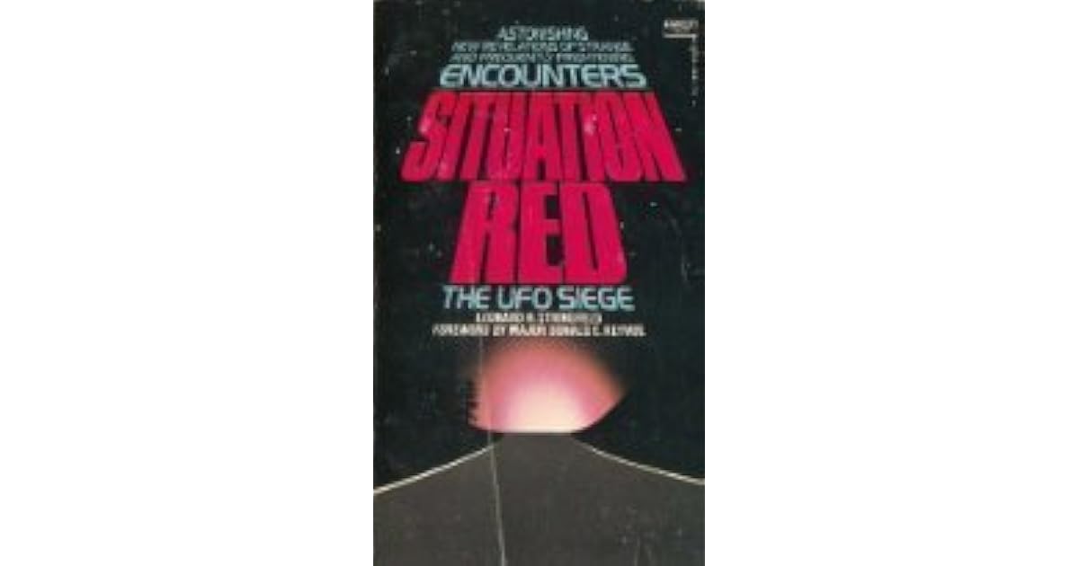 Situation Red: The UFO Siege by Leonard H. Stringfield