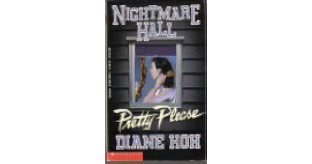 Pretty Please (Nightmare Hall, #7) by Diane Hoh