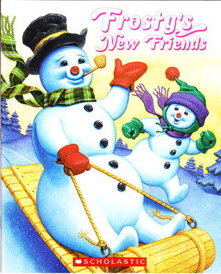 Frosty's New Friends by Steve Nelson