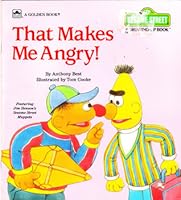 That Makes Me Angry! by Anthony Best
