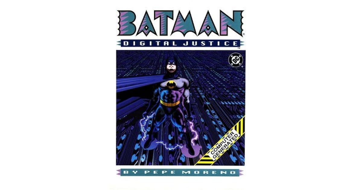 Batman: Digital Justice by Pepe Moreno