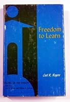Freedom to Learn by Carl R. Rogers