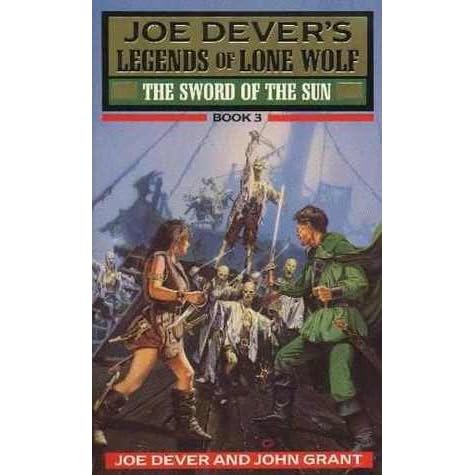 The Sword of the Sun (Joe Dever's Legends of Lone Wolf, #3*) by Joe ...