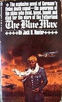 The Blue Max (The Bruno Stachel series #1) by Jack D. Hunter