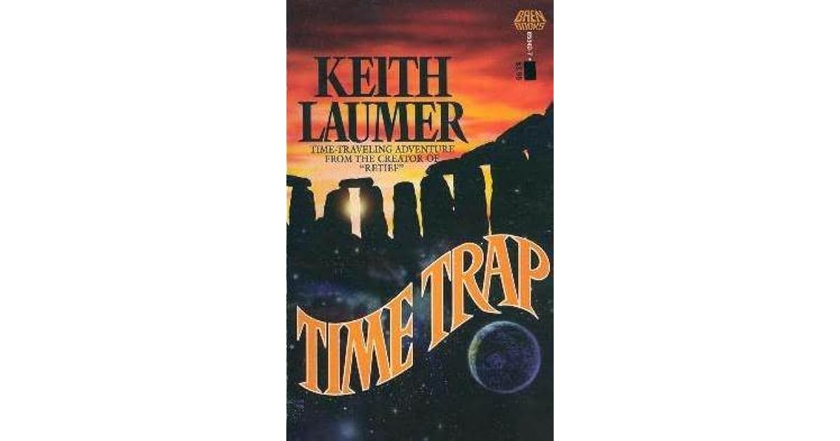 Time Trap by Keith Laumer