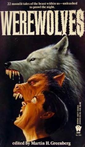 Werewolves: A Collection of Original Stories by Martin H. Greenberg