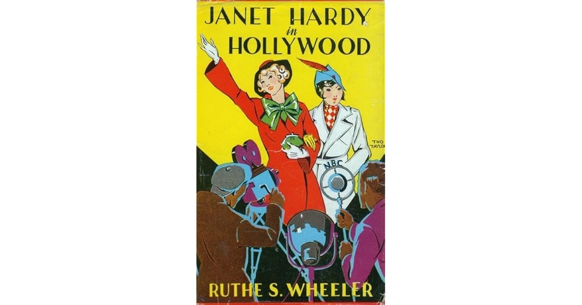 Janet Hardy in Hollywood by Ruthe S. Wheeler