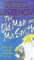 Old Man & Mr.Smith by Peter Ustinov