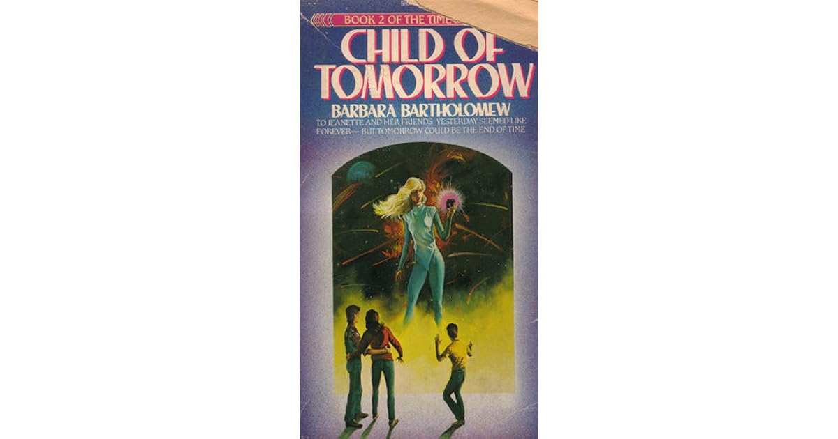 Child of Tomorrow (The Time Keeper, #2) by Barbara Bartholomew