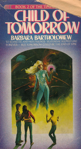 Child of Tomorrow (The Time Keeper, #2) by Barbara Bartholomew