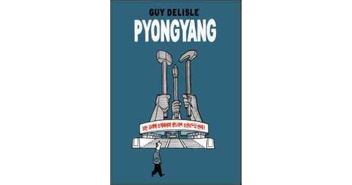 Pyongyang by Guy Delisle