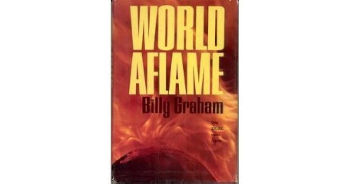 World Aflame by Billy Graham