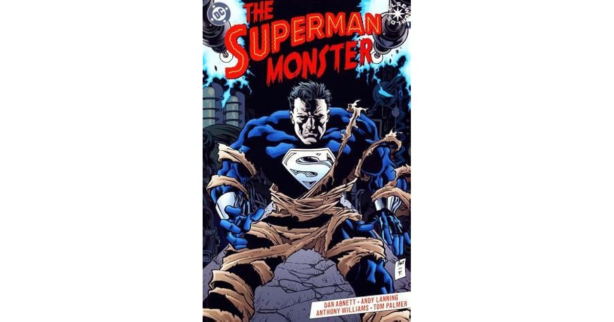 The Superman Monster by Dan Abnett