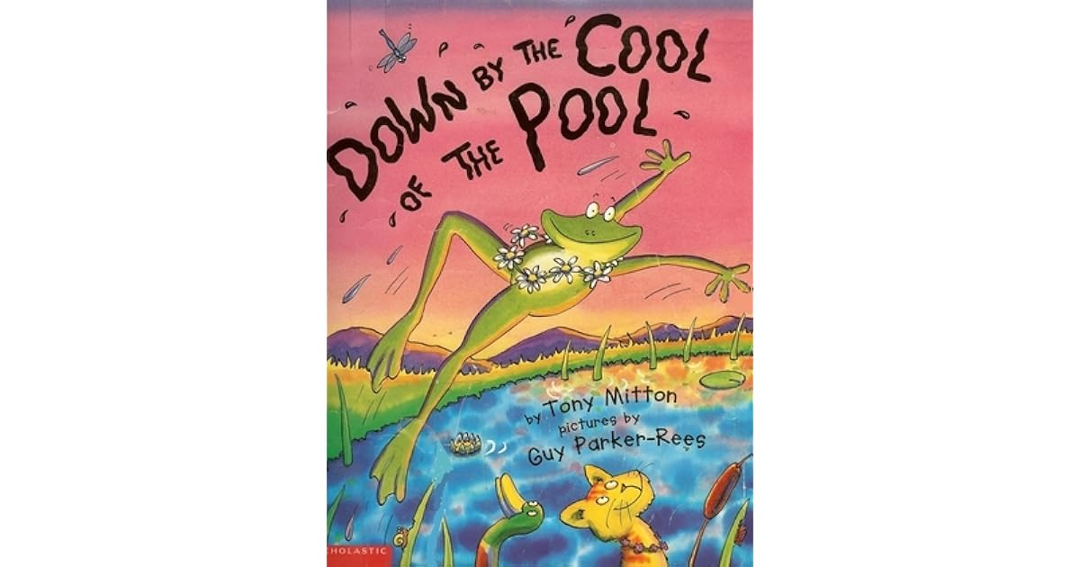 Down By The Cool Of The Pool by Tony Mitton
