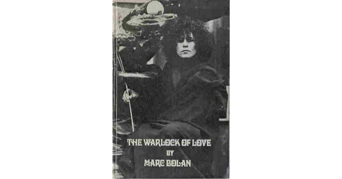 The Warlock of Love by Marc Bolan