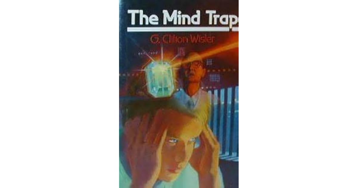 The Mind Trap by G. Clifton Wisler