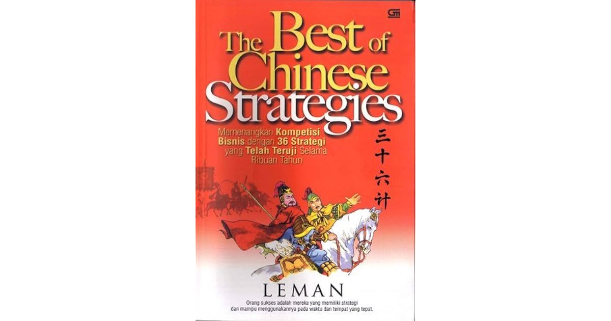 The Best of Chinese Strategies : Memenangkan Kompetisi Bisnis dengan 36 ...