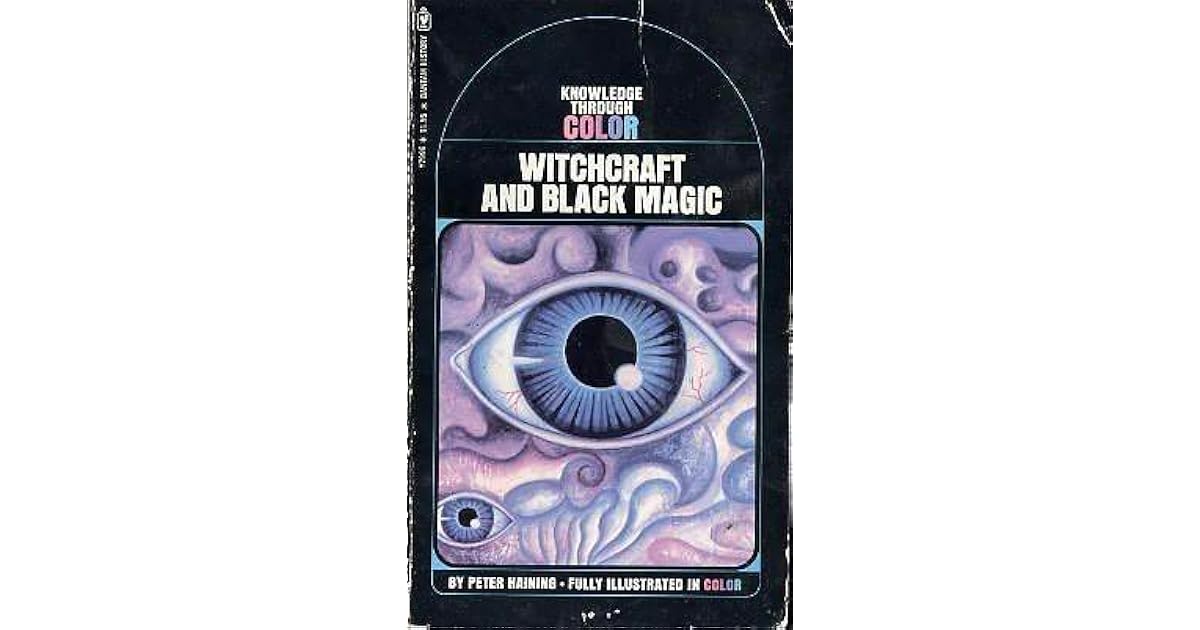 Witchcraft and Black Magic by Peter Haining