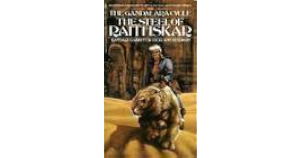 The Steel of Raithskar (Gandalara Cycle, #1) by Randall Garrett