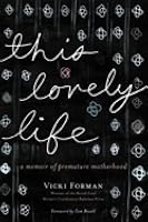 This Lovely Life by Vicki Forman