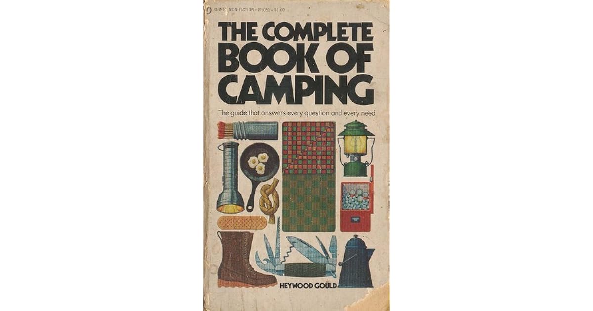 The Complete Book of Camping by Heywood Gould