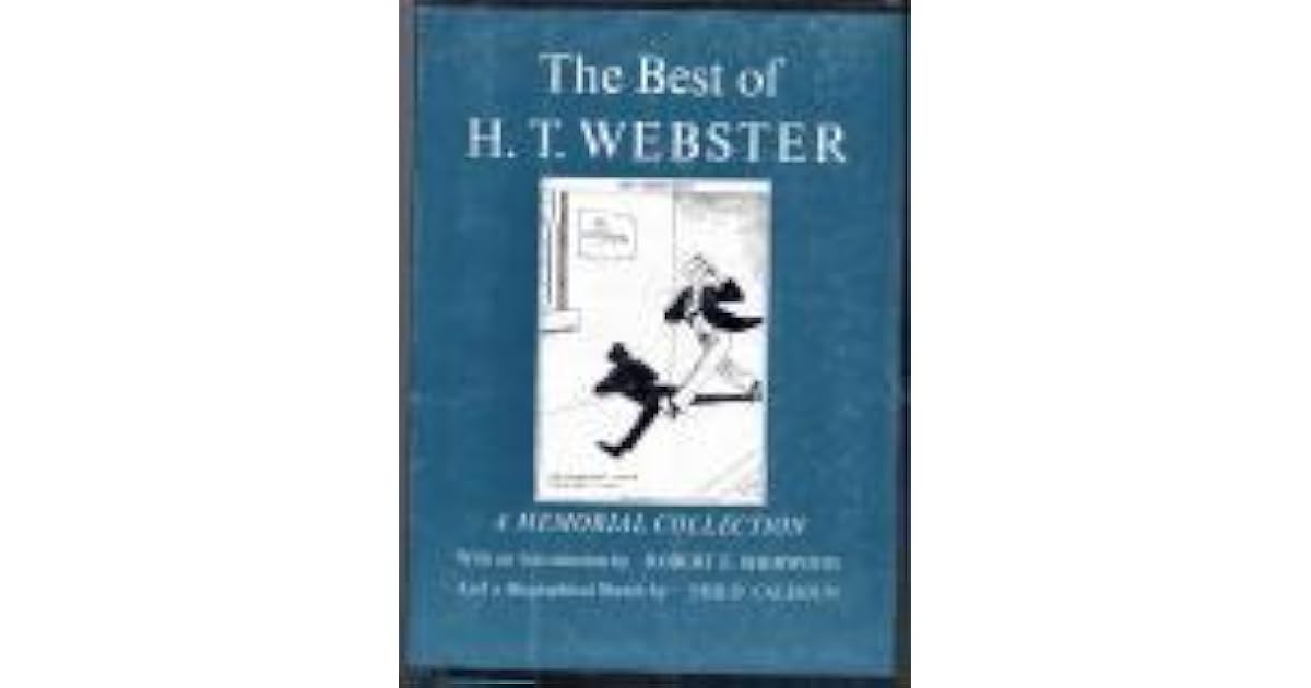 The Best of H. T. Webster: A Memorial Collection by H.T. Webster