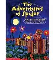 The Adventures of Spider: West African Folktales by Joyce Cooper Arkhurst