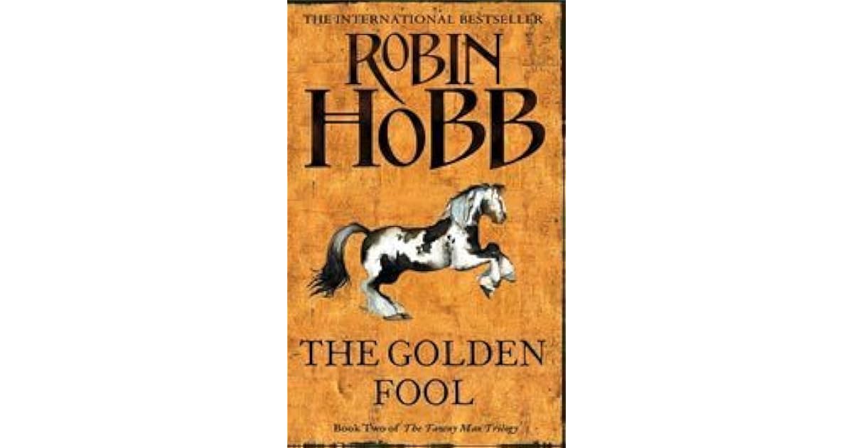 The Golden Fool (The Tawny Man, #2) by Robin Hobb