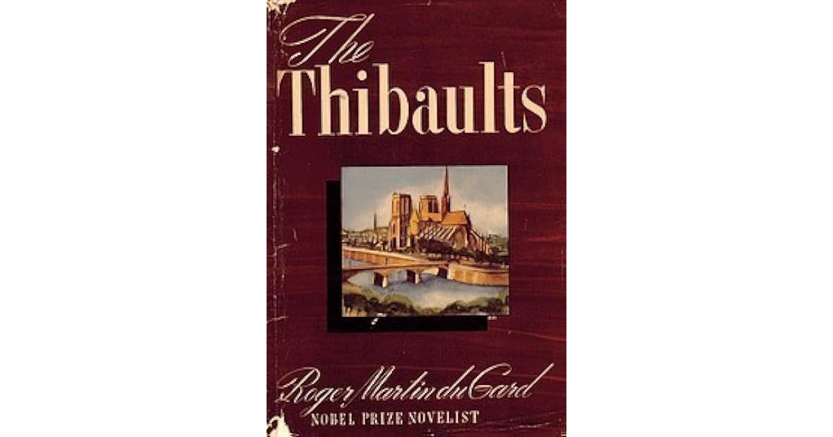 The Thibaults By Roger Martin Du Gard
