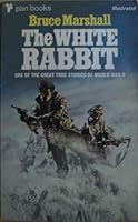 The White Rabbit: The Secret Agent the Gestapo Could Not Crack by Bruce ...