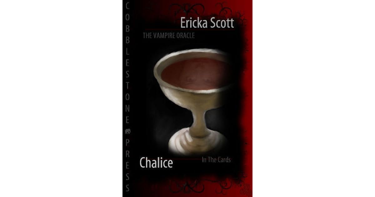 Vampire Oracle: Chalice by Ericka Scott