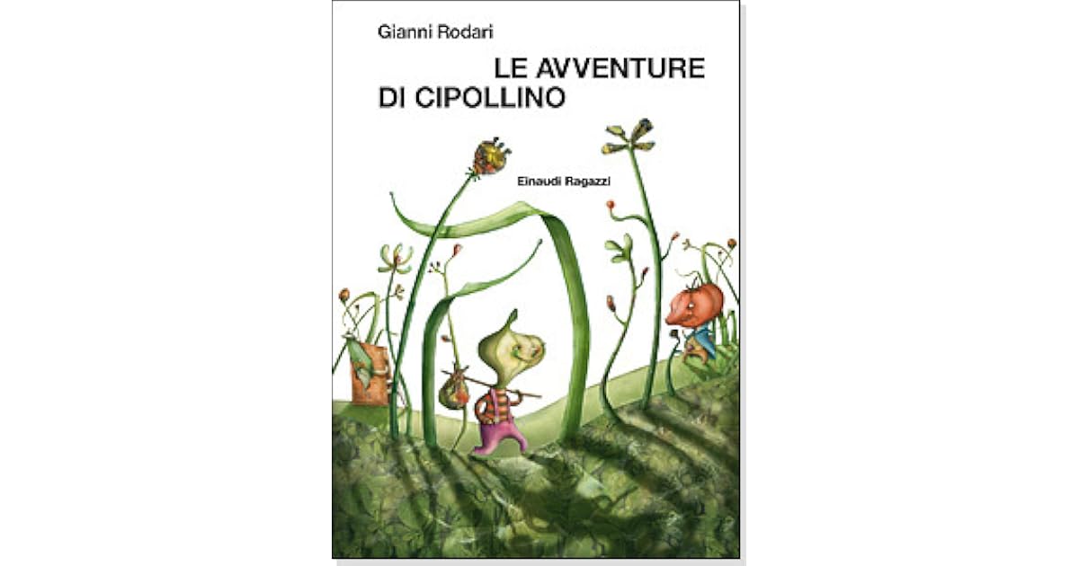 Le avventure di Cipollino by Gianni Rodari