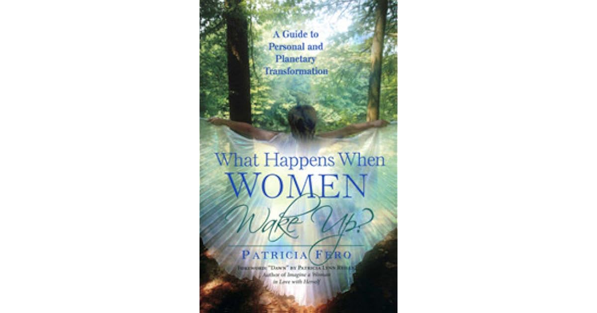 What Happens When Women Wake Up? by Patricia Fero