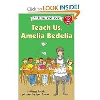 Teach Us, Amelia Bedelia by Peggy Parish