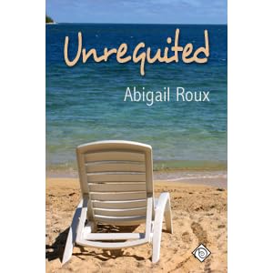 Unrequited by Abigail Roux — Reviews, Discussion, Bookclubs, Lists
