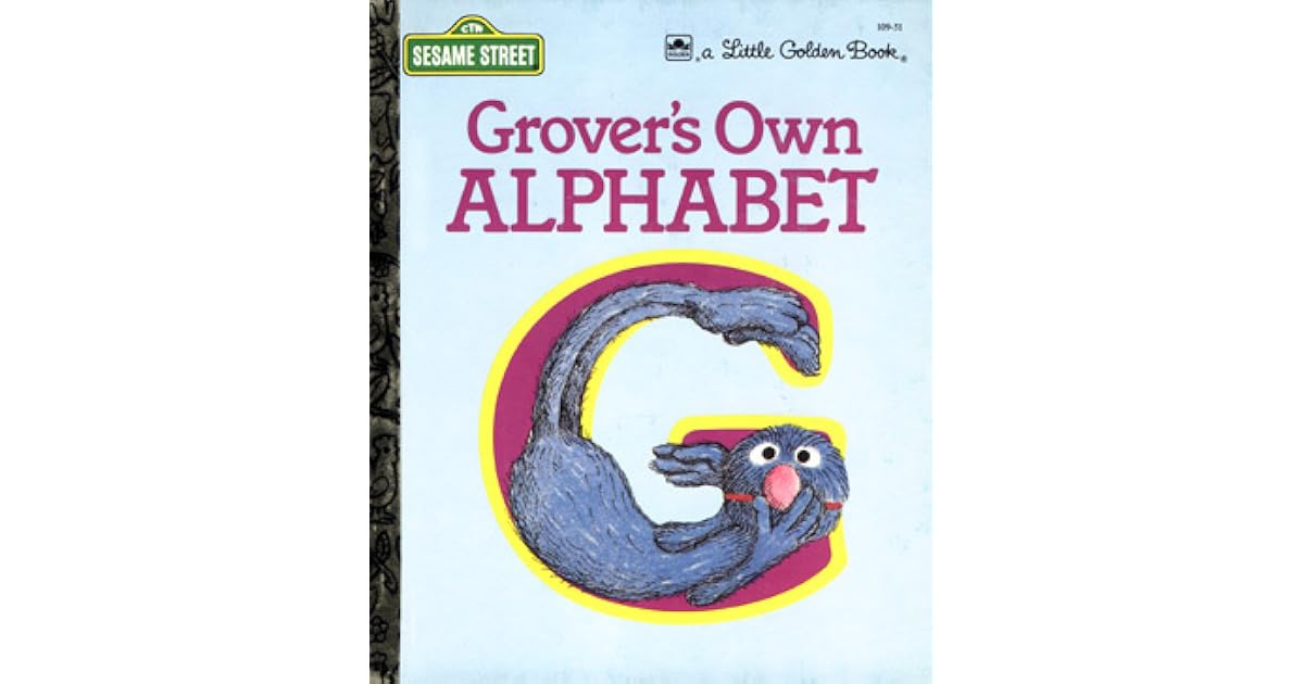 Grover's Own Alphabet by Salvatore Murdocca