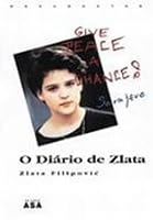 Zlata's Diary: A Child's Life in Wartime Sarajevo by Zlata Filipović