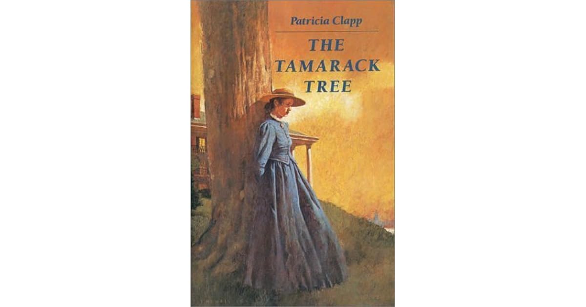 The Tamarack Tree by Patricia Clapp