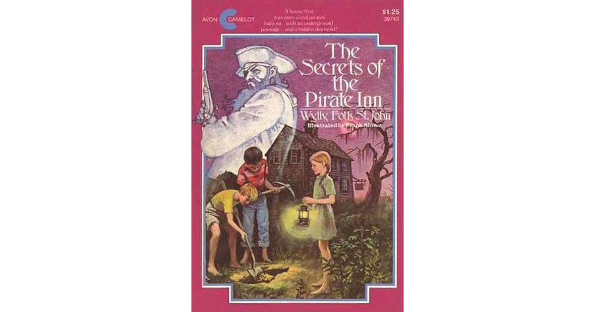 The Secrets of the Pirate Inn by Wylly Folk St. John