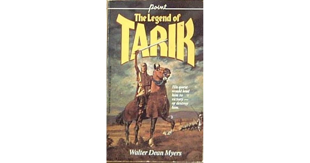 The Legend of Tarik by Walter Dean Myers
