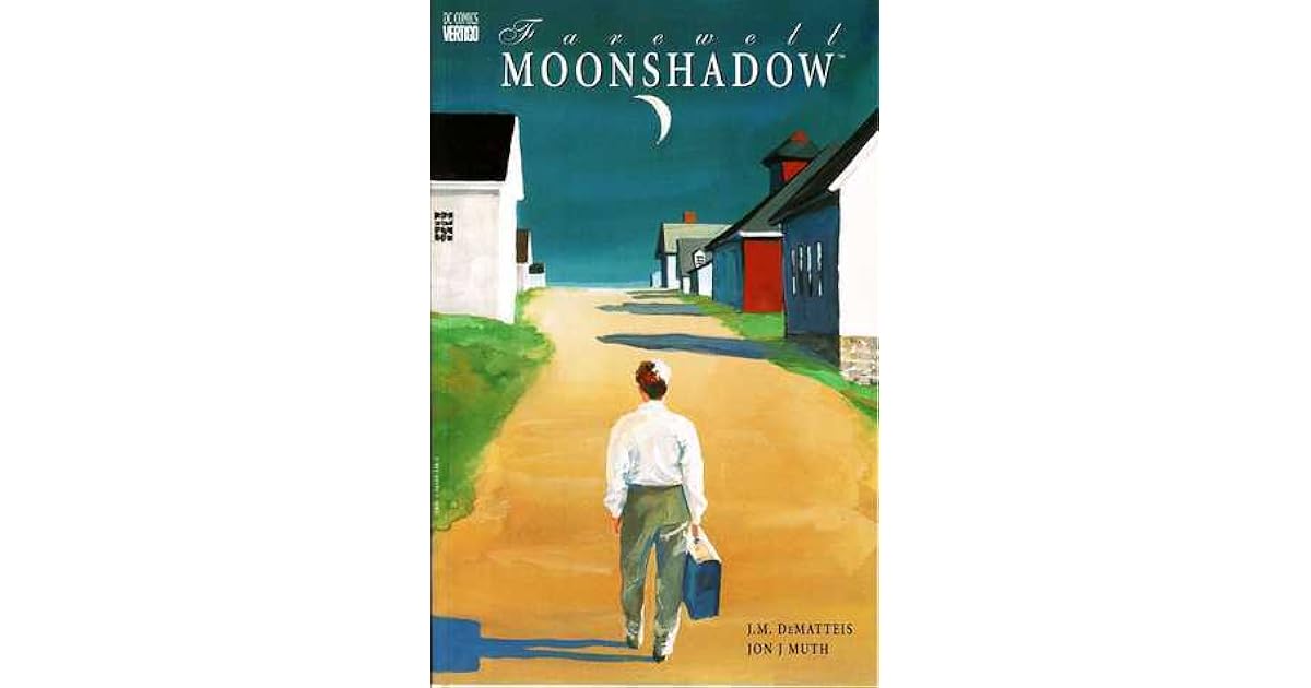 Farewell, Moonshadow by J.M. DeMatteis