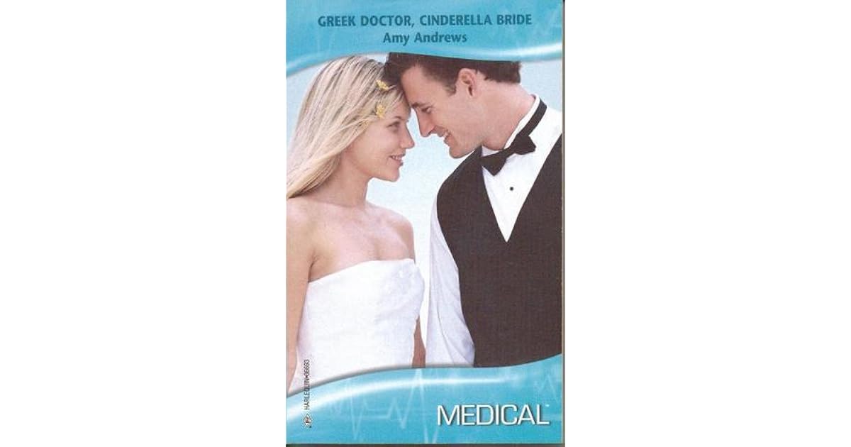 Greek Doctor, Cinderella Bride by Amy Andrews