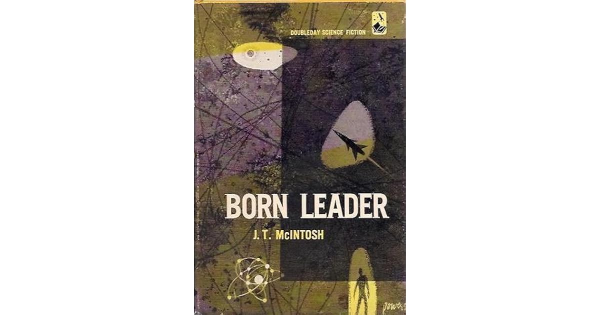 Born Leader by J.T. McIntosh